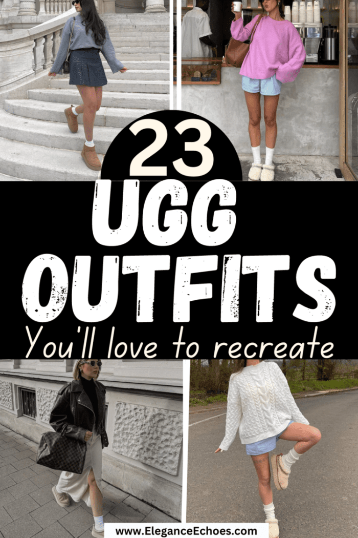 Stay Cozy and Fashionable with the Best 23 Ugg Outfit Ideas