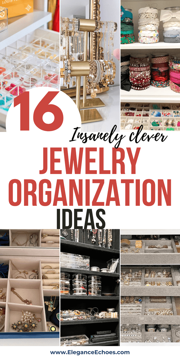 16 Smart Jewelry Organization Ideas for a Clutter-Free Collection